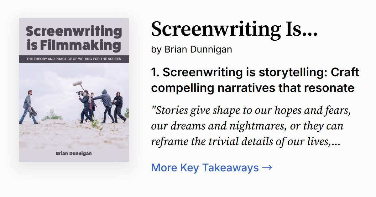 Screenwriting Is Filmmaking | Summary, Audio, Quotes