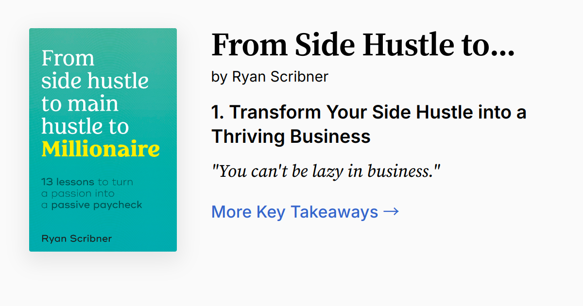 From Side Hustle to Main Hustle to Millionaire | Summary, Audio, Quotes