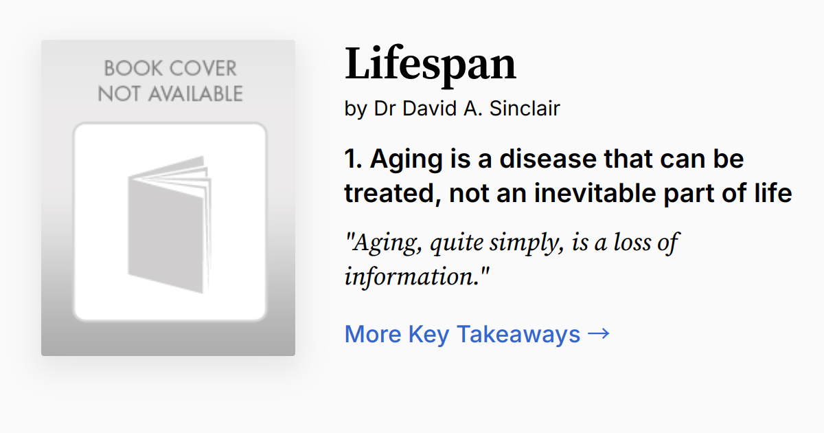 Lifespan by David A. Sinclair | Summary, Quotes, FAQ, Audio