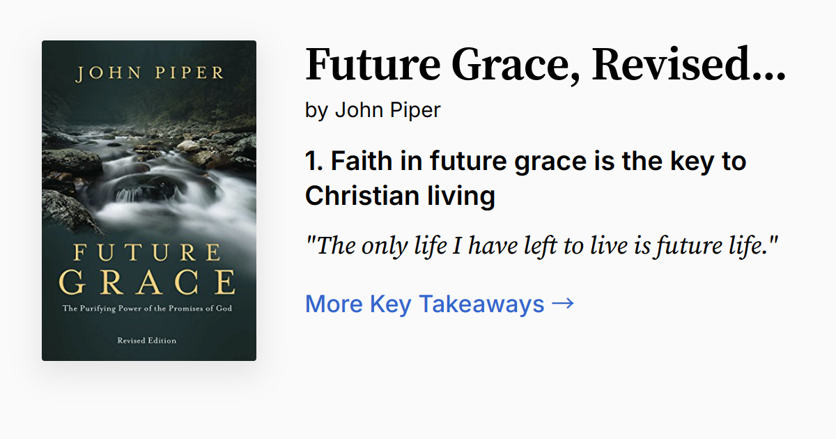 Future Grace by John Piper | Summary, Audio, Quotes, FAQ