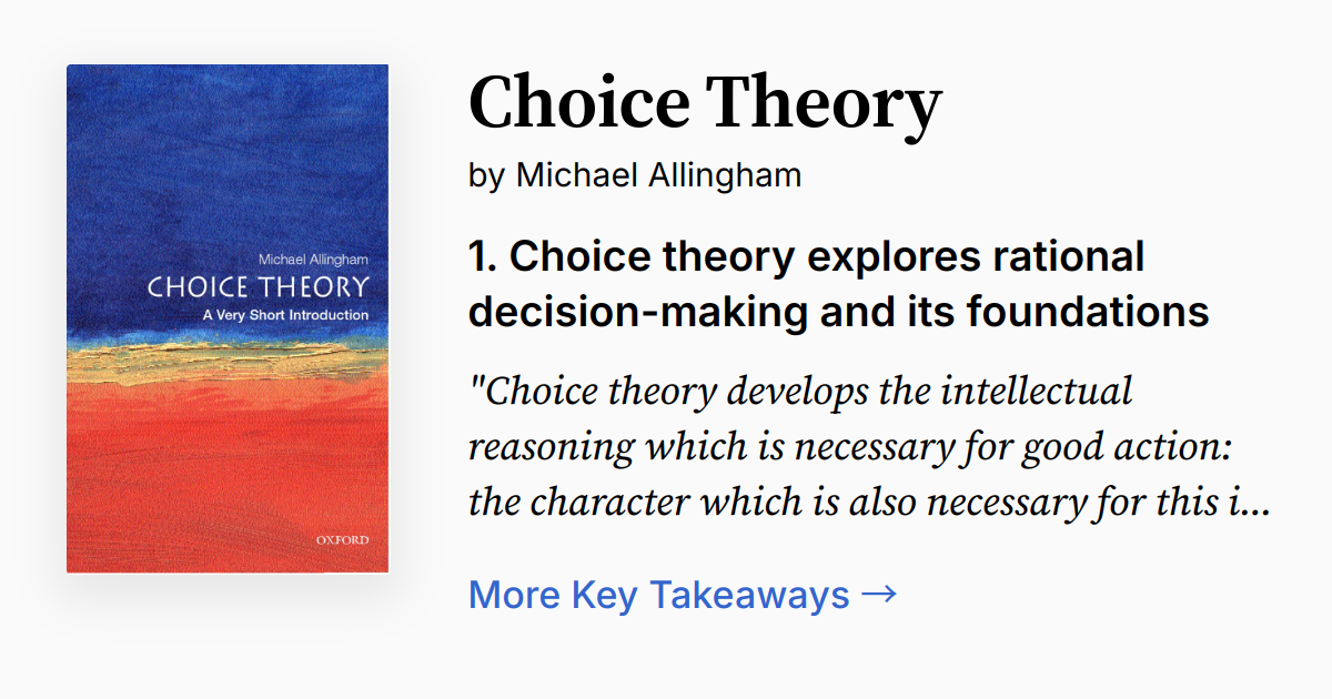 Choice Theory by Michael Allingham | Summary, Quotes, FAQ, Audio