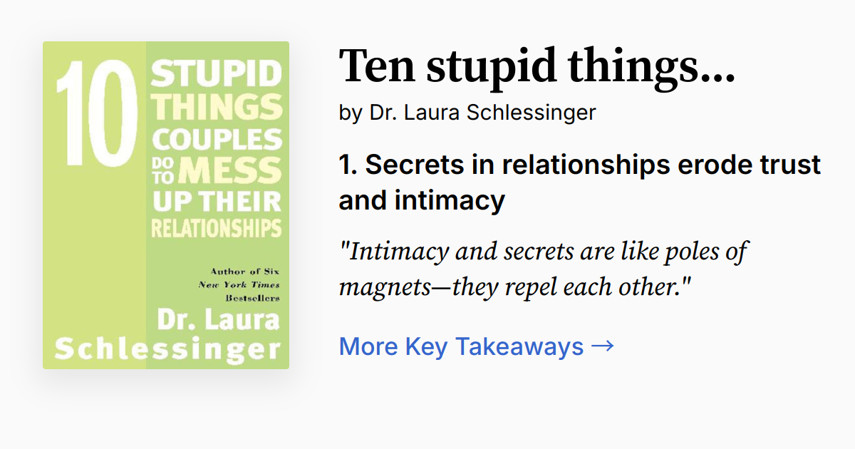 Ten Stupid Things Couples Do to Mess Up Their Relationships | Summary ...
