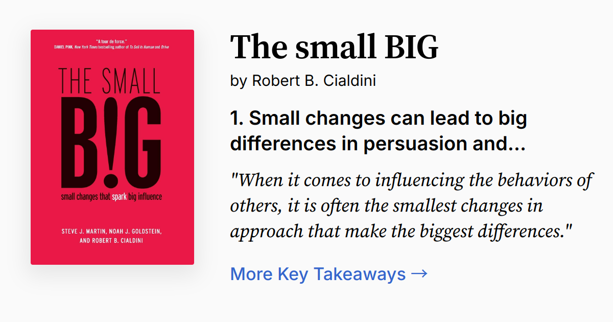 The small BIG by Robert B. Cialdini | Summary, Audio, Quotes, FAQ