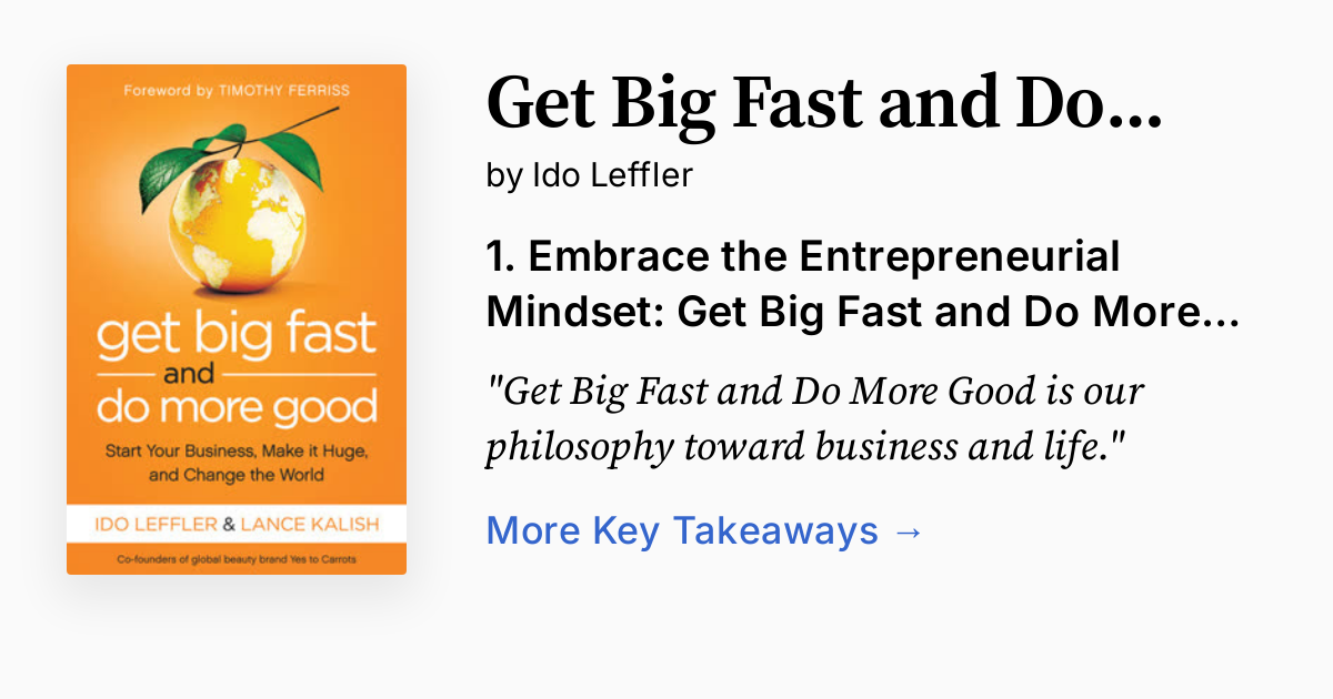 Get Big Fast and Do More Good | Summary, Audio, Quotes