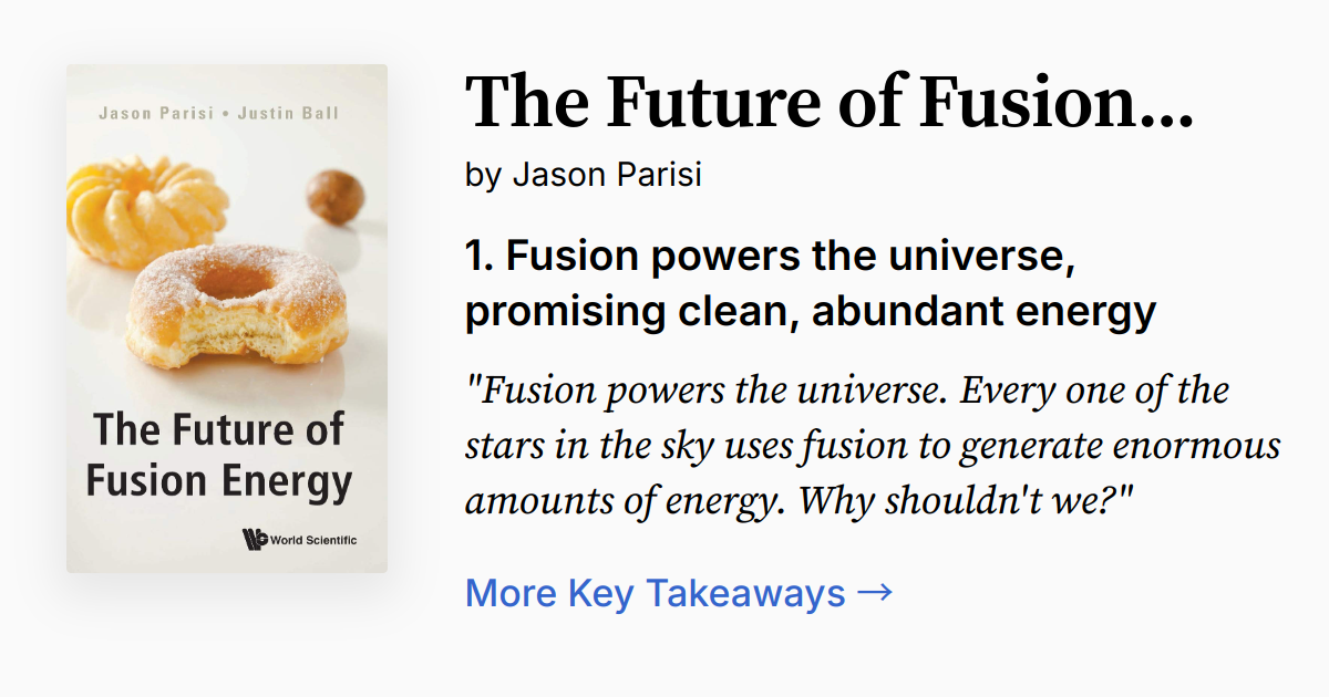 The Future Of Fusion Energy | Summary, Quotes, FAQ, Audio