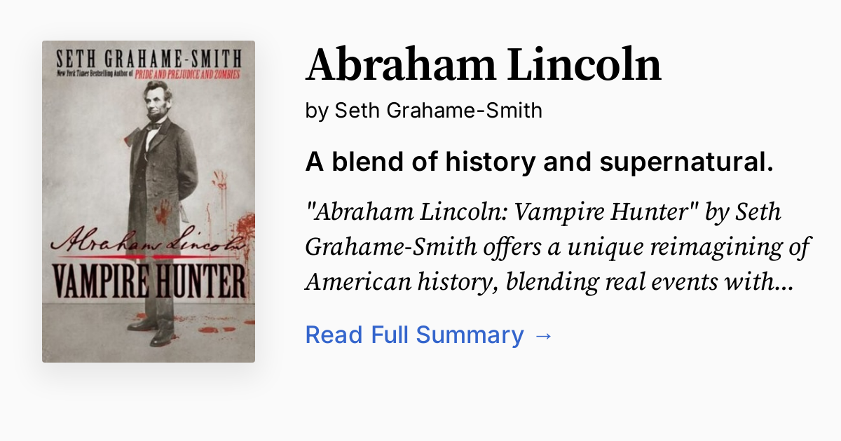 Abraham Lincoln | Summary, Analysis