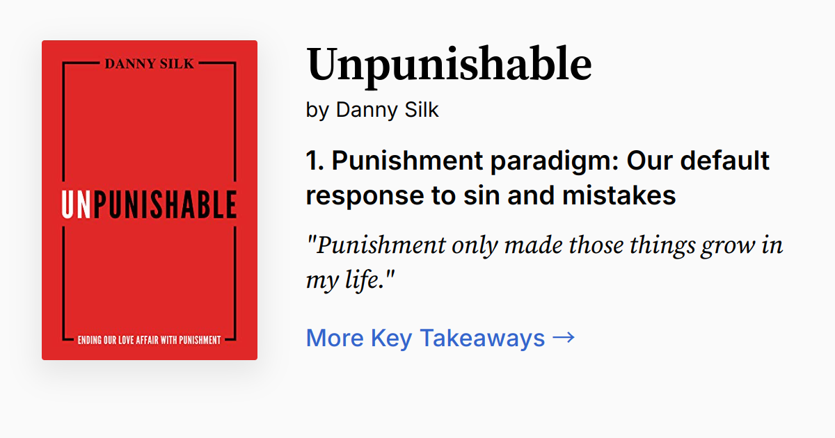 Unpunishable by Danny Silk | Summary, Audio, Quotes, FAQ