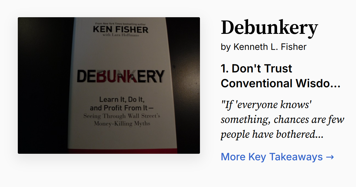 Debunkery by Kenneth L. Fisher | Summary, Quotes, FAQ, Audio