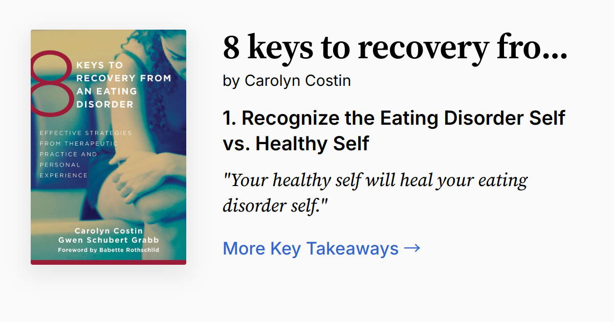 8 Keys to Recovery from an Eating Disorder | Summary, Audio, Quotes, FAQ