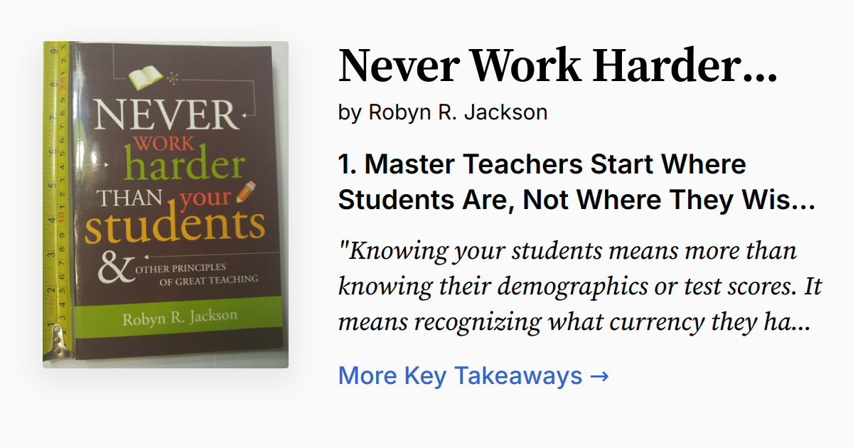 Never Work Harder Than Your Students & Other Principles of Great ...