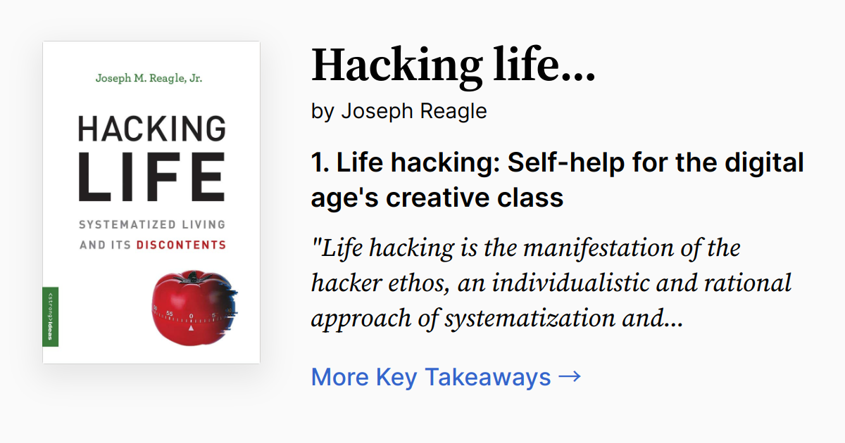 Hacking Life by Joseph M. Reagle Jr. | Summary, Audio, Quotes