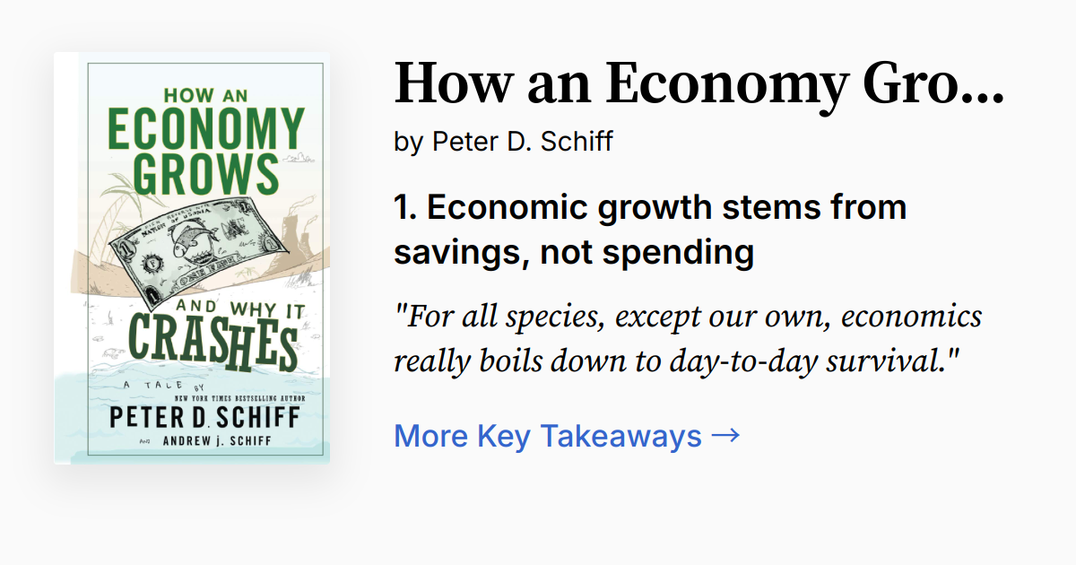 How an Economy Grows and Why It Crashes | Summary, Quotes, FAQ, Audio