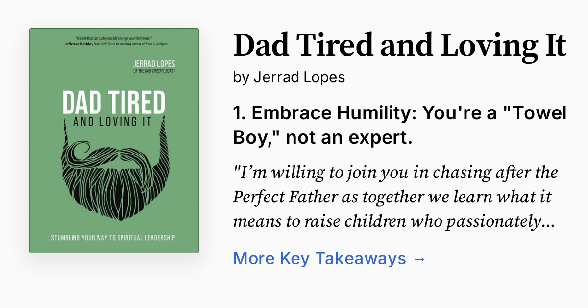 Dad Tired and Loving It | Summary, Audio, Quotes