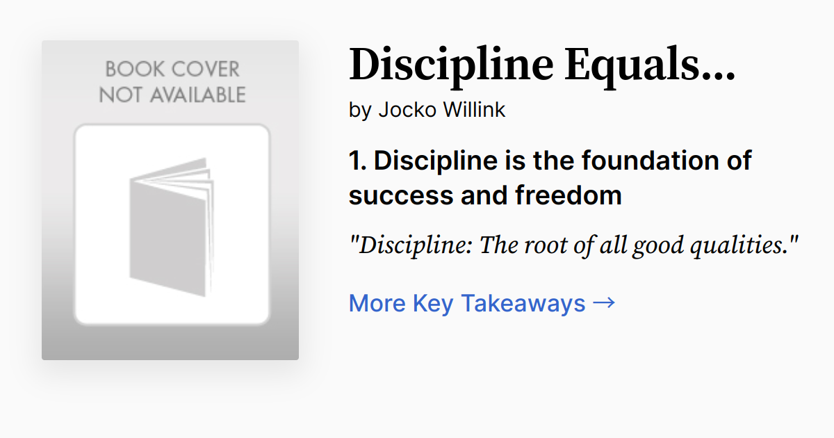 Discipline Equals Freedom | Summary, Audio, Quotes, FAQ
