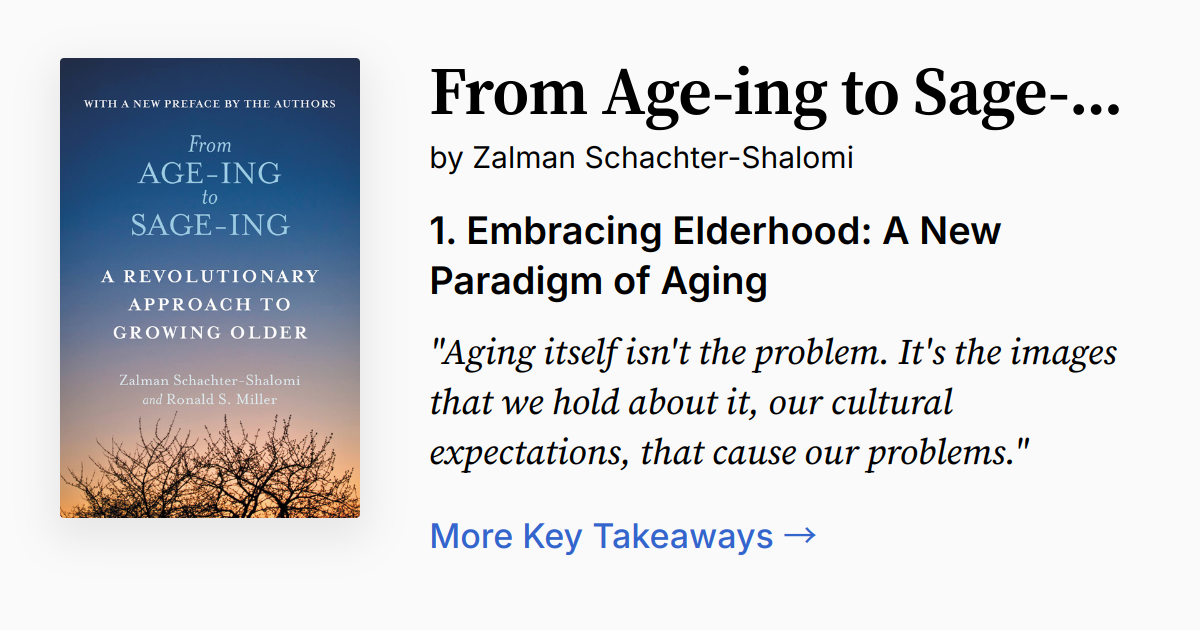 From Age-ing to Sage-ing | Summary, Quotes, FAQ, Audio