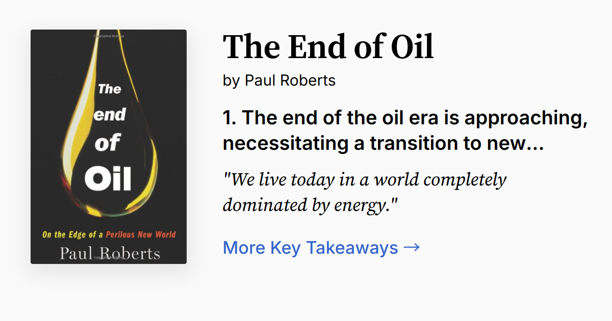The End of Oil by Paul Roberts | Summary, Audio, Quotes