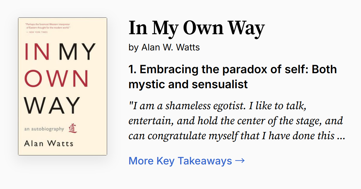In My Own Way by Alan W. Watts | Summary, Audio, Quotes, FAQ