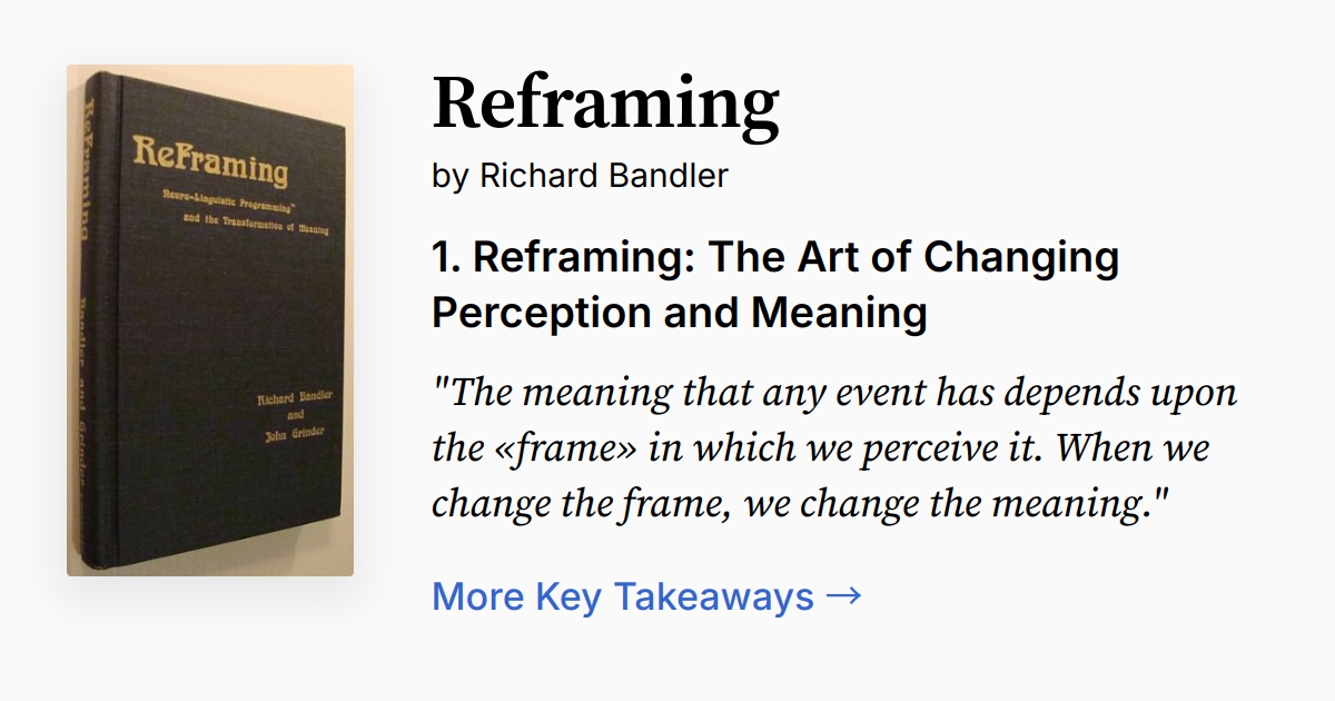 Reframing by Richard Bandler | Summary, Quotes, FAQ, Audio