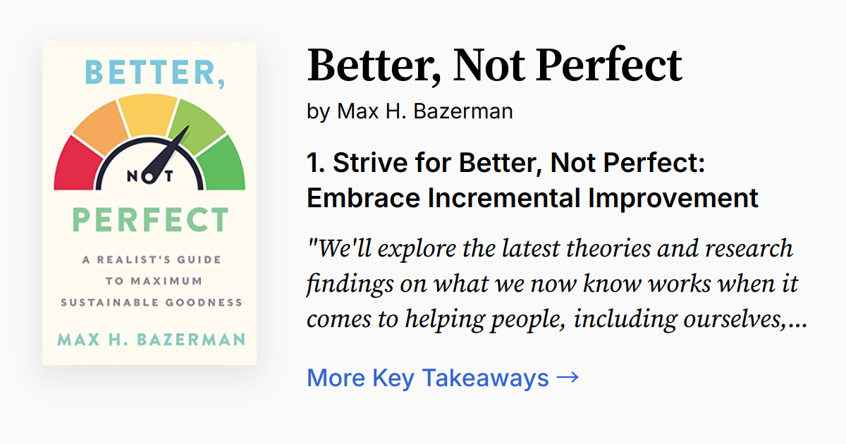 Better, Not Perfect | Summary, Audio, Quotes