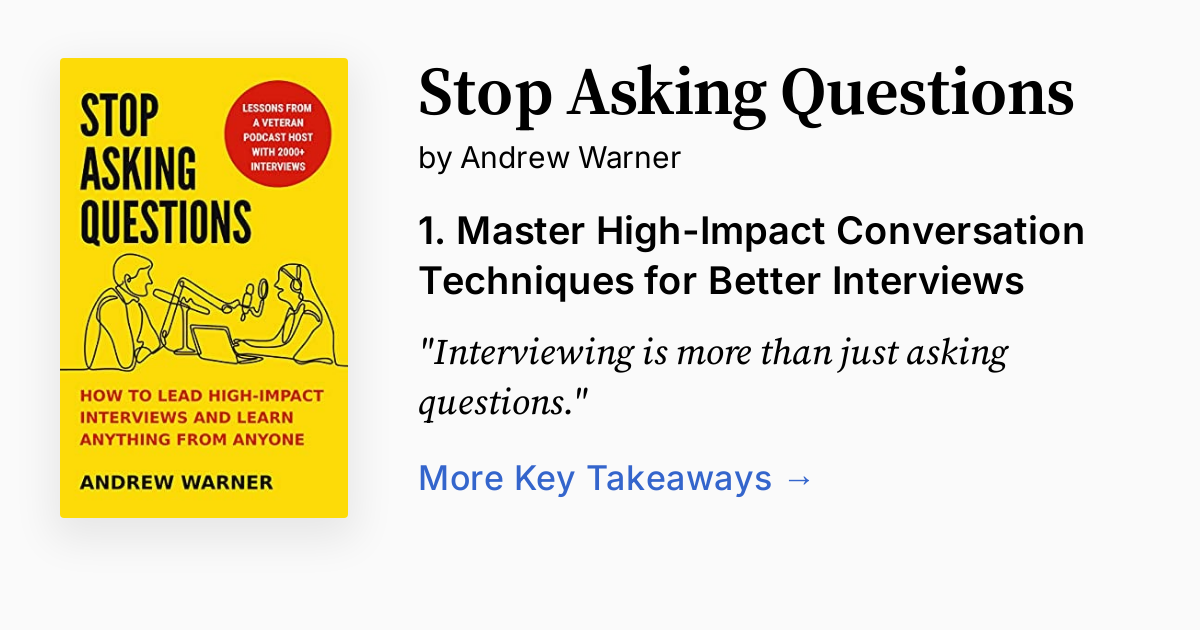 Stop Asking Questions | Summary, Audio, Quotes