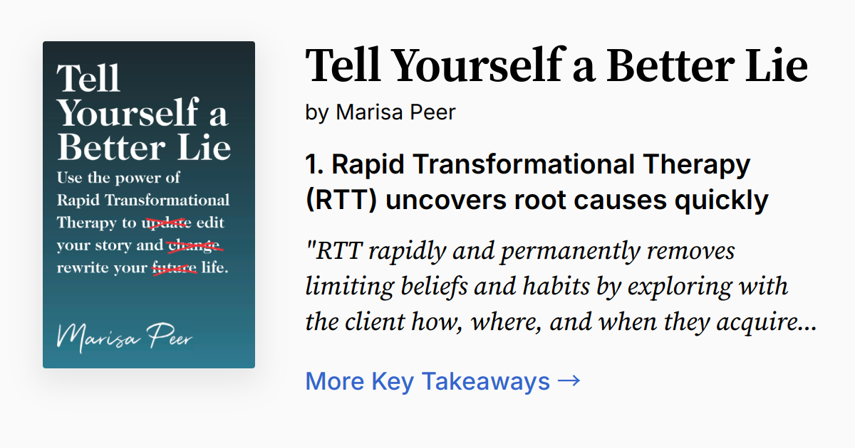 Tell Yourself a Better Lie | Summary, Quotes, FAQ, Audio