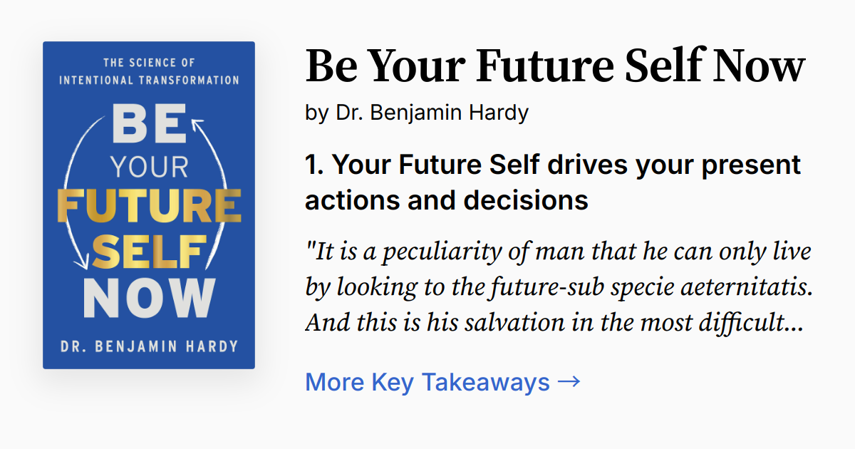 Be Your Future Self Now | Summary, Audio, Quotes, FAQ