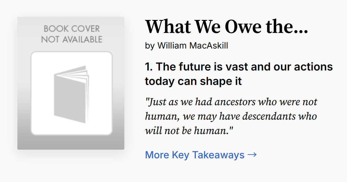What We Owe The Future | Summary, Audio, Quotes, FAQ