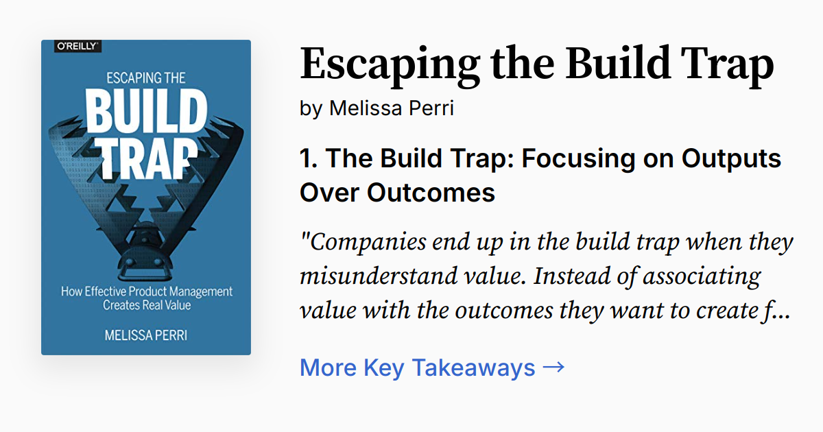 Escaping the Build Trap | Summary, Quotes, FAQ, Audio