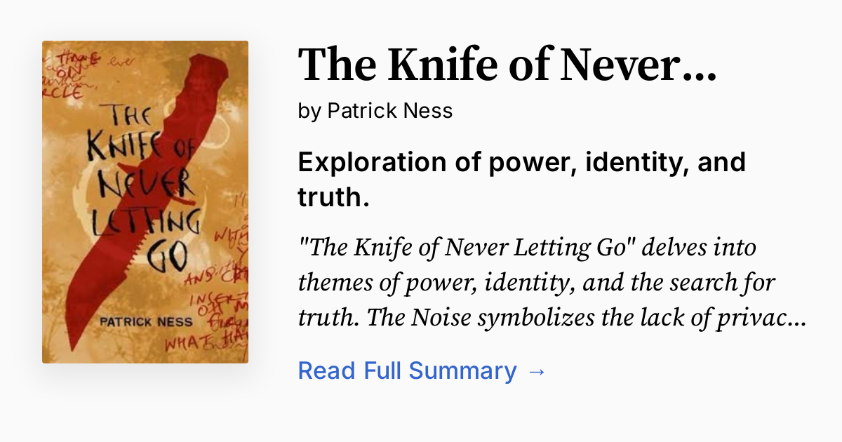 The Knife of Never Letting Go | Summary, Audio, Analysis, FAQ