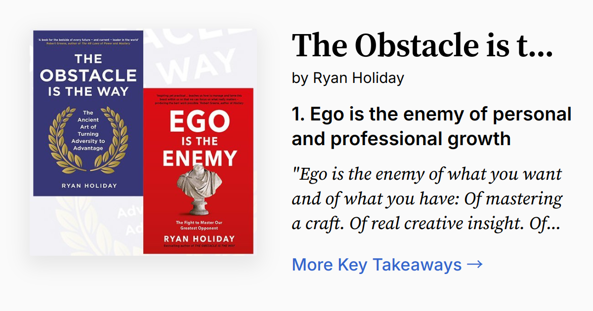 The Obstacle is the Way / Ego is the Enemy | Summary, Quotes, FAQ, Audio