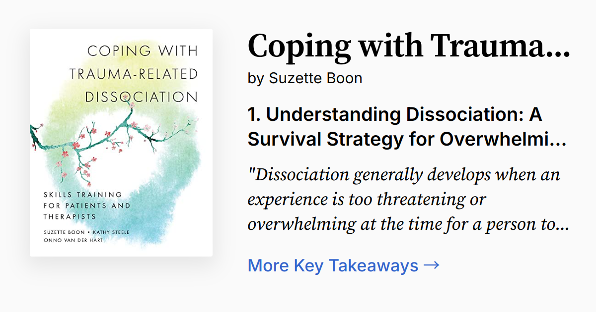 Coping with Trauma-Related Dissociation | Summary, Audio, Quotes, FAQ