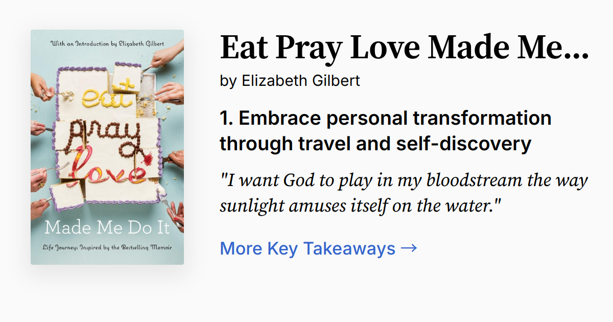 Eat Pray Love Made Me Do It | Summary, Audio, Quotes, FAQ