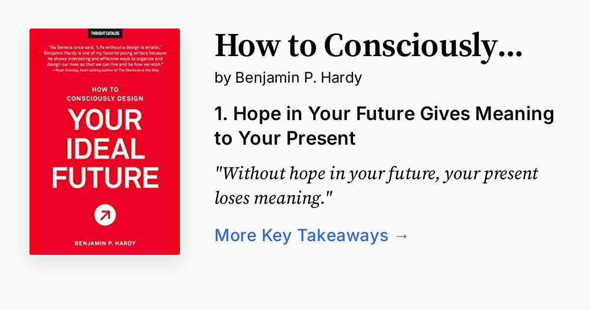 How to Consciously Design Your Ideal Future | Summary, Audio, Quotes, FAQ