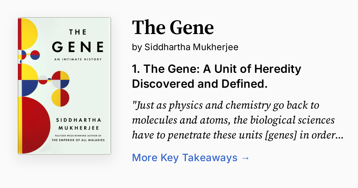 The Gene by Siddhartha Mukherjee | Summary, Audio, Quotes, FAQ