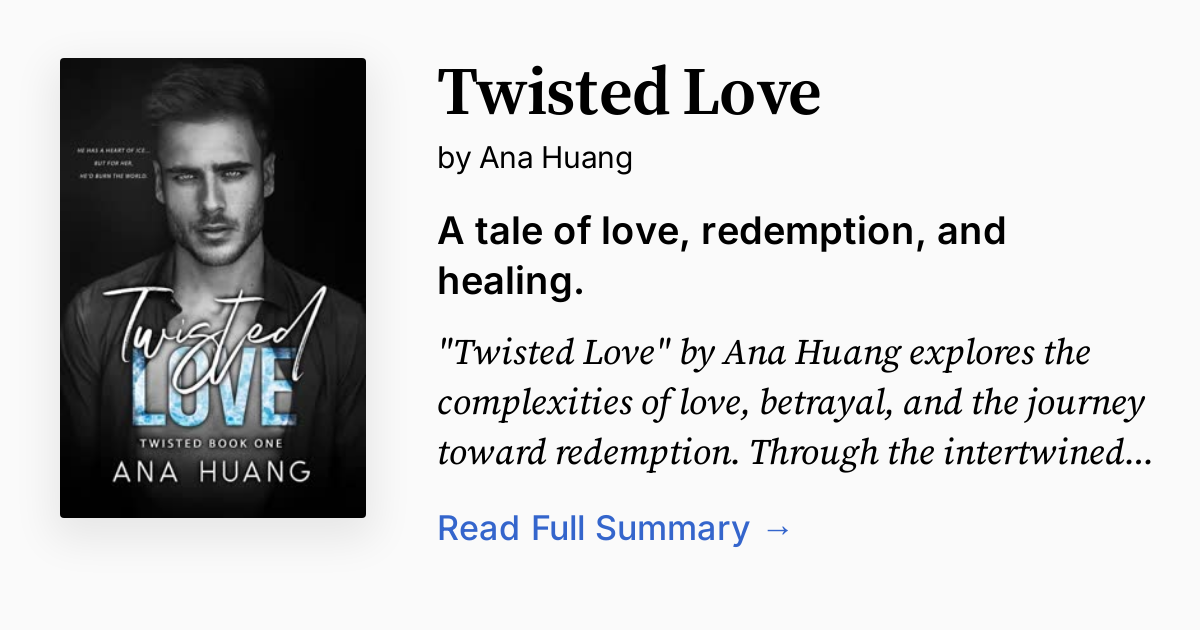 Twisted Love by Ana Huang | Summary, Audio, Analysis, FAQ