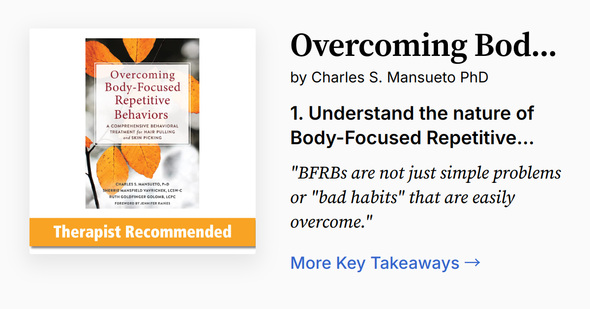 Overcoming Body-Focused Repetitive Behaviors | Summary, Audio, Quotes, FAQ