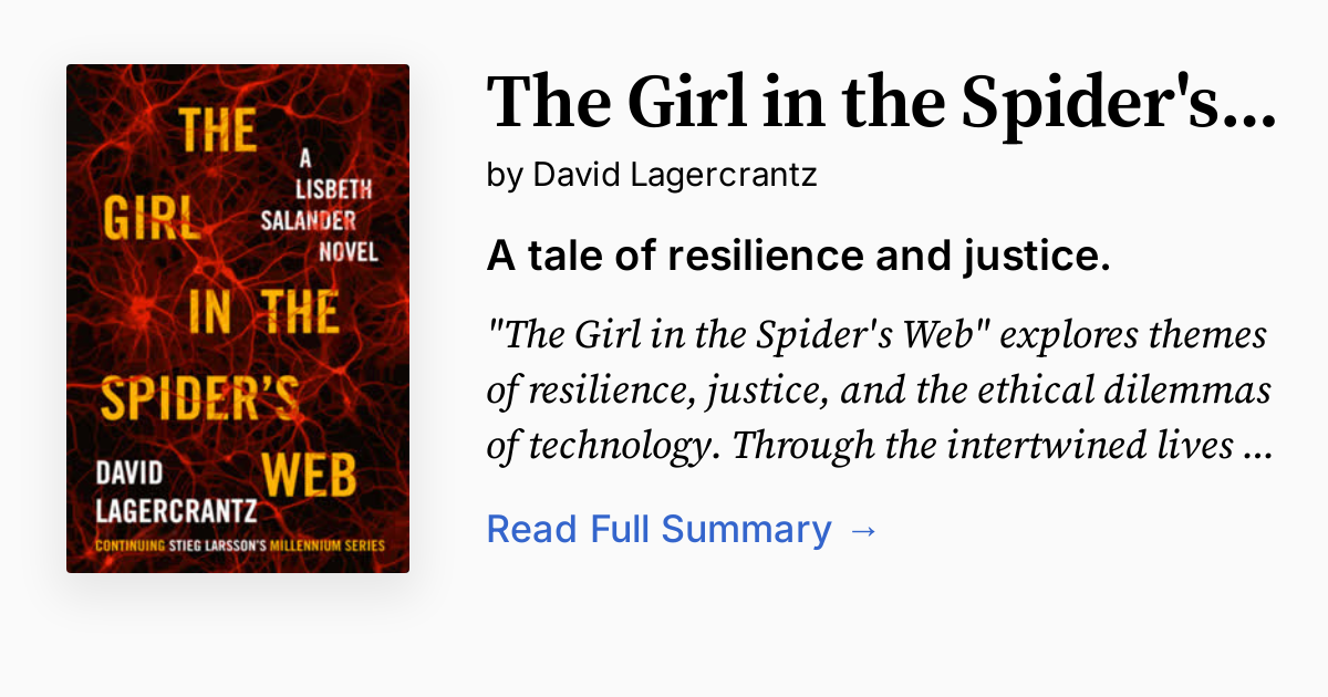 The Girl in the Spider's Web | Summary, Audio, Analysis, FAQ