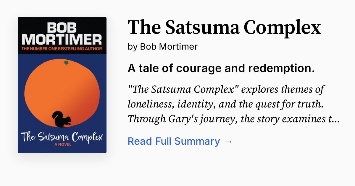 The Satsuma Complex | Summary, Audio, Analysis, FAQ