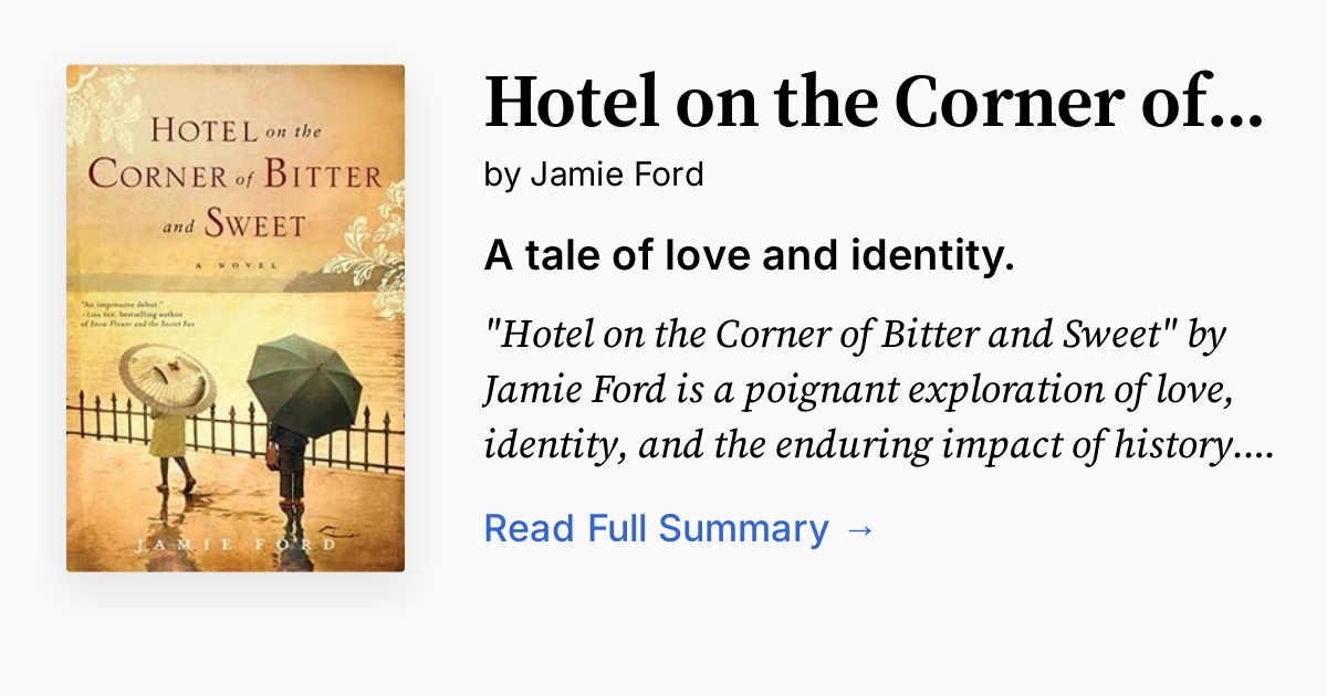 Hotel on the Corner of Bitter and Sweet | Summary, Analysis, FAQ