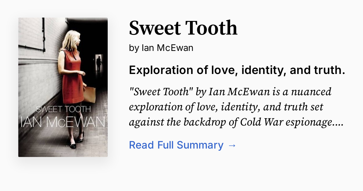 Sweet Tooth by Ian McEwan | Summary, Audio, Analysis, FAQ