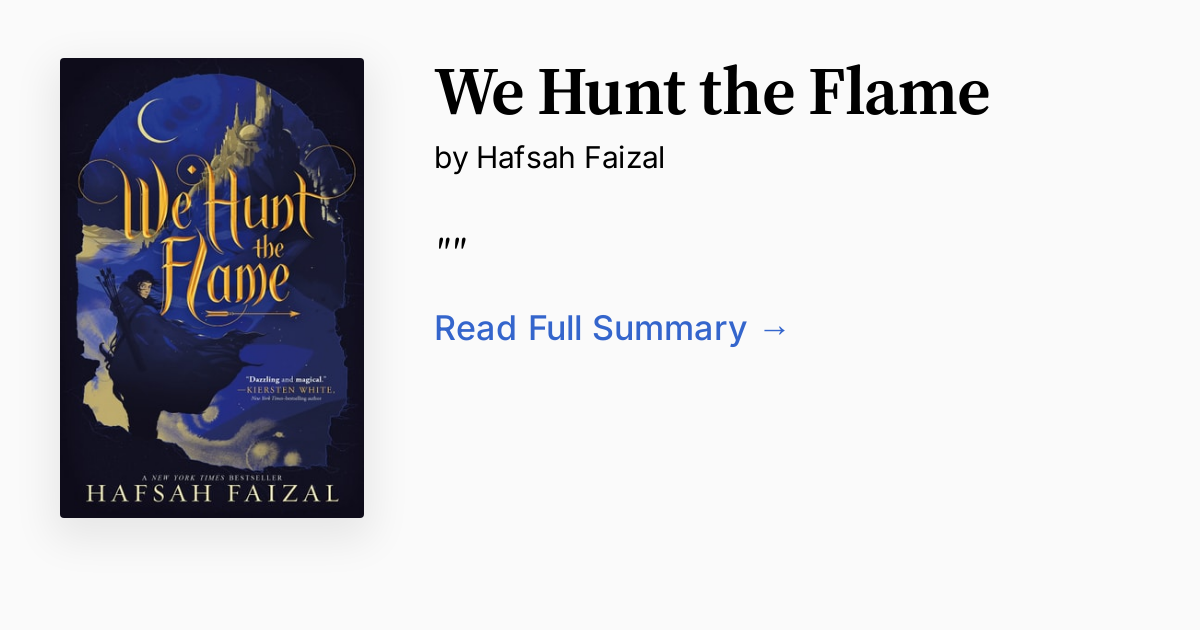 We Hunt the Flame | Summary, Analysis, FAQ