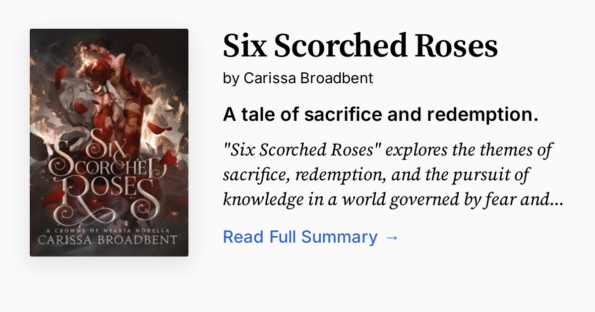 Six Scorched Roses | Summary, Analysis, FAQ