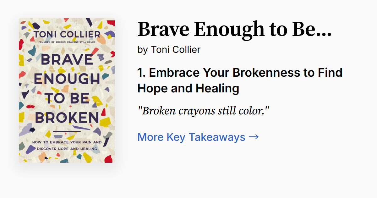Brave Enough to Be Broken | Summary, Audio, Quotes