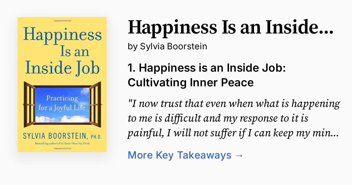 Happiness Is an Inside Job | Summary, Audio, Quotes