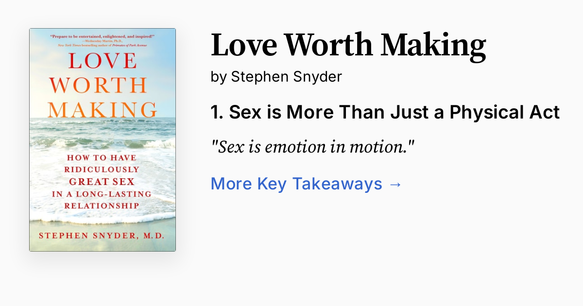 Love Worth Making | Summary, Audio, Quotes, FAQ