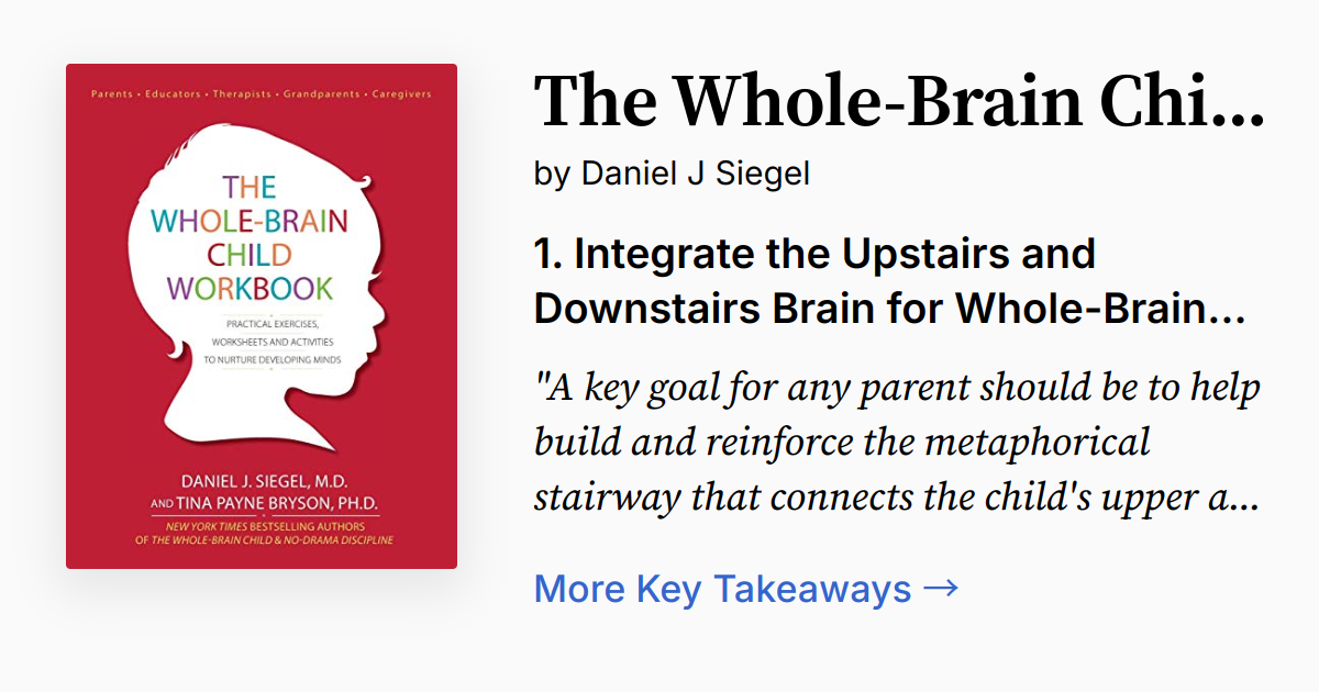 The Whole-Brain Child Workbook | Summary, Audio, Quotes
