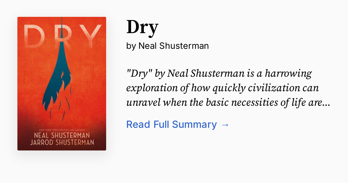 Dry by Neal Shusterman | Summary, Analysis