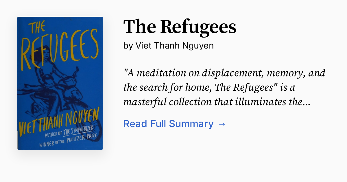 The Refugees by Viet Thanh Nguyen | Summary, Audio, Analysis, FAQ