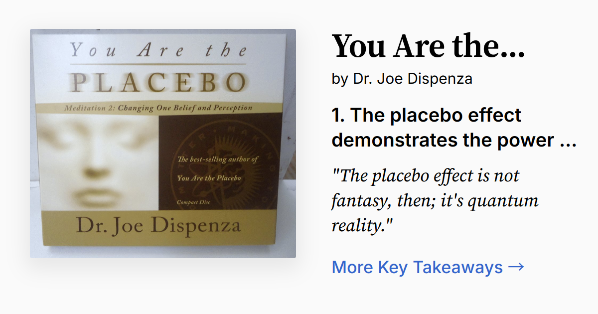 You Are the Placebo | Resumen, Quotes, FAQ, Audio
