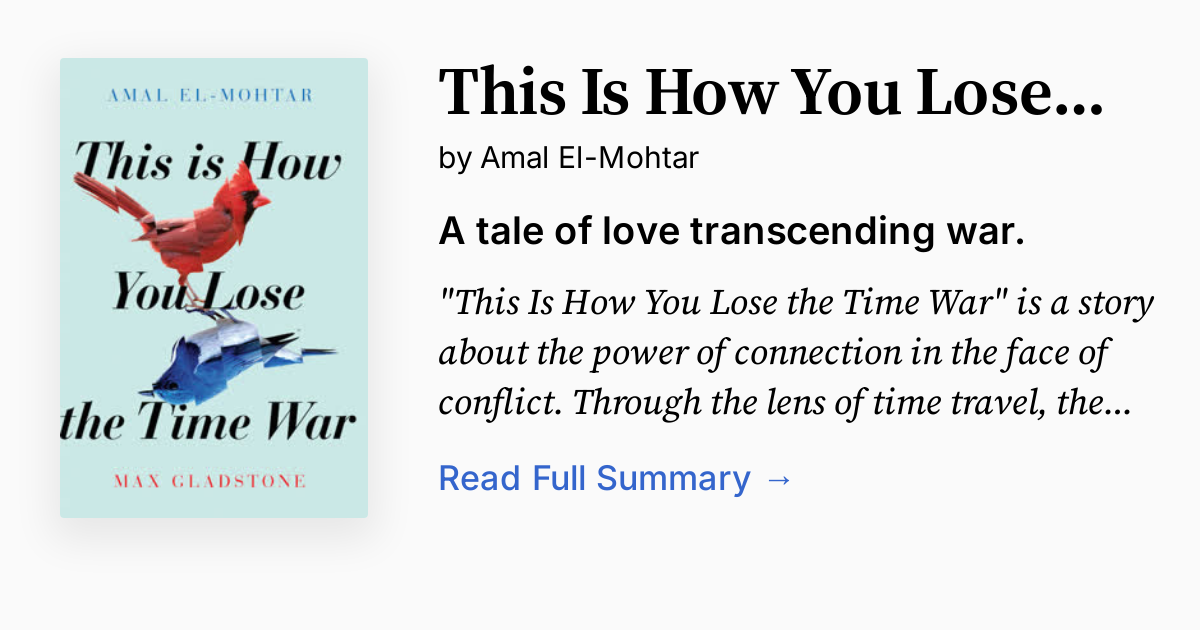 This Is How You Lose the Time War | Summary, Analysis, FAQ